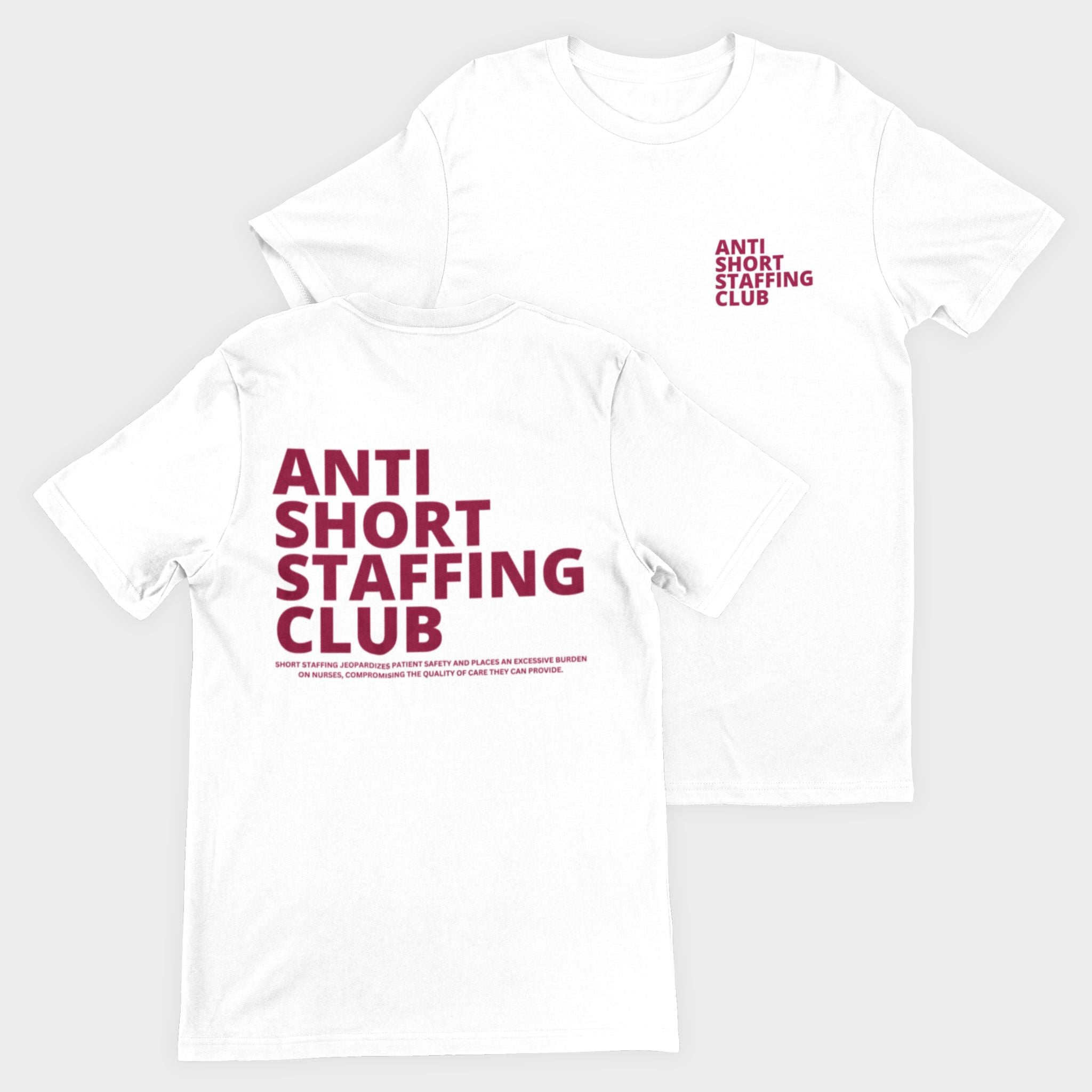 Anti-Short Staffing Club T-Shirt – NurseStrong